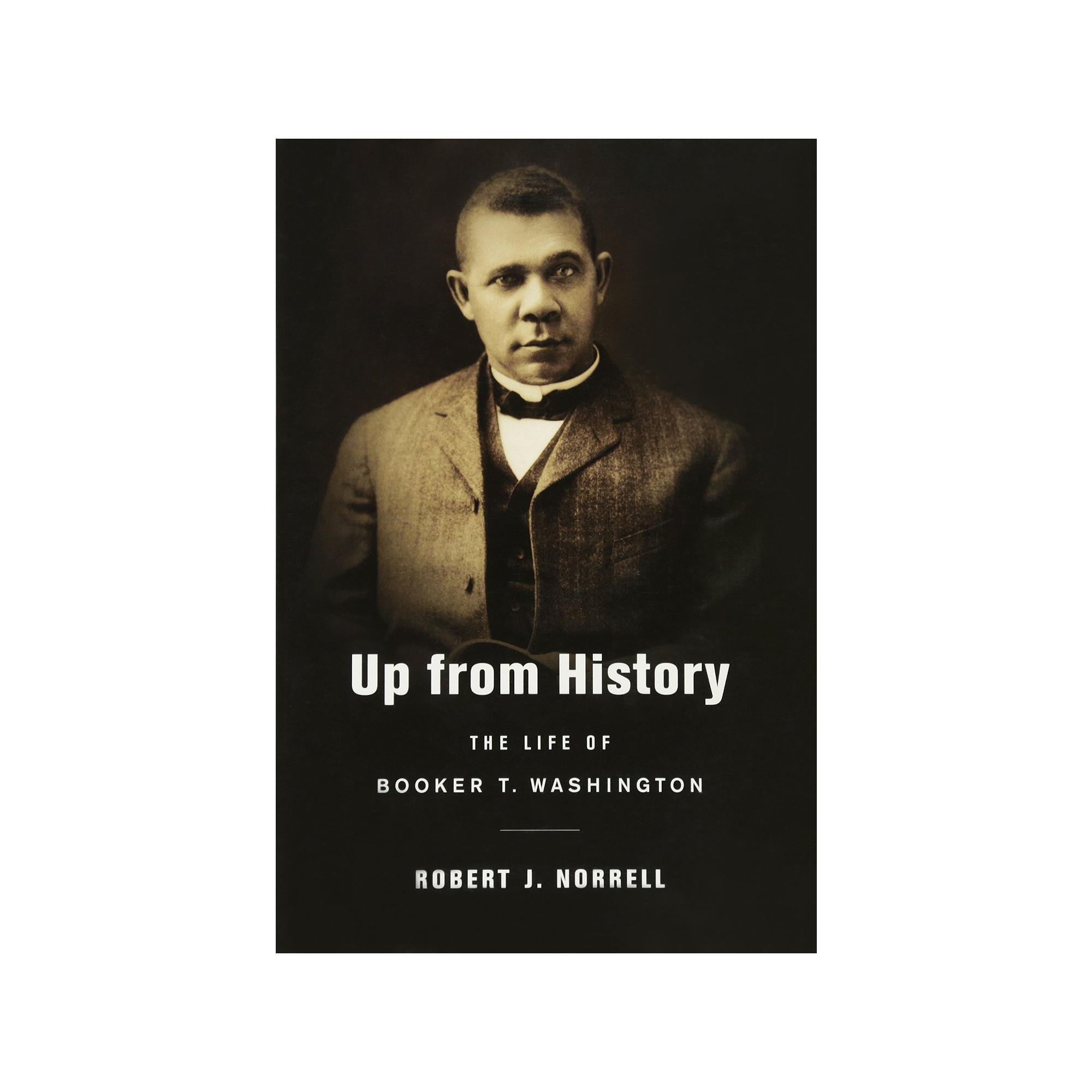 Up From History: The Life of Booker T. Washington | Atlanta History ...